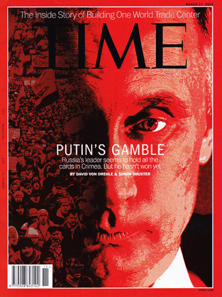 TIME MAGAZINE Vladimir Putin, One World Trade Center (March 17, 2014 ...